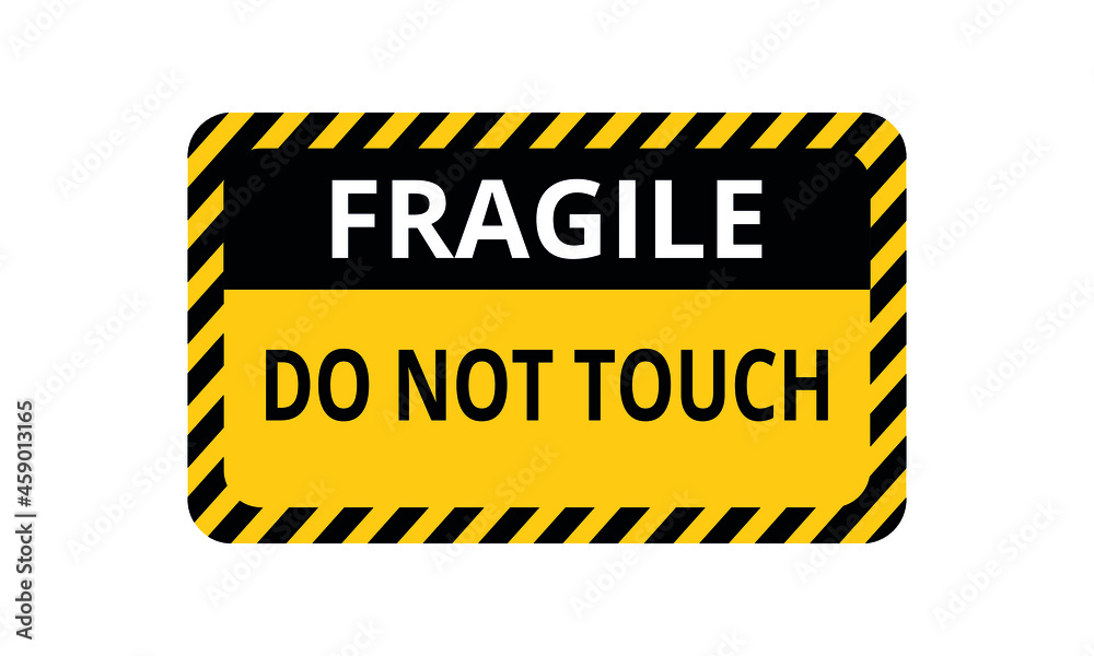 Fragile Do Not Touch sign vector Stock Vector | Adobe Stock
