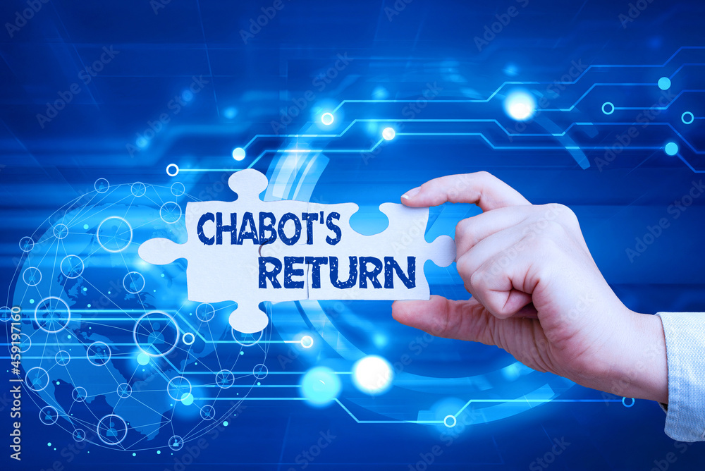 Sign displaying Chabot S Return. Word Written on the come back of ...