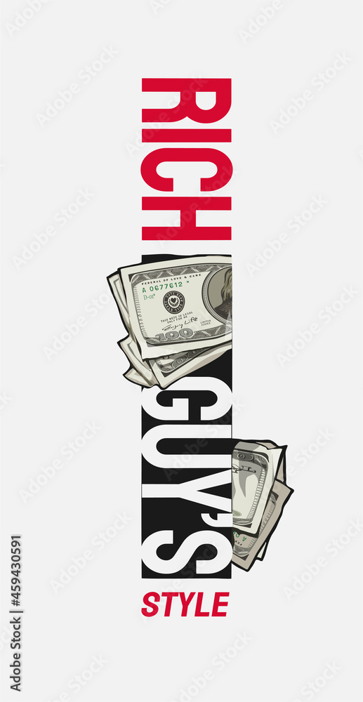 rich guy's style slogan with banknotes vertical graphic vector ...