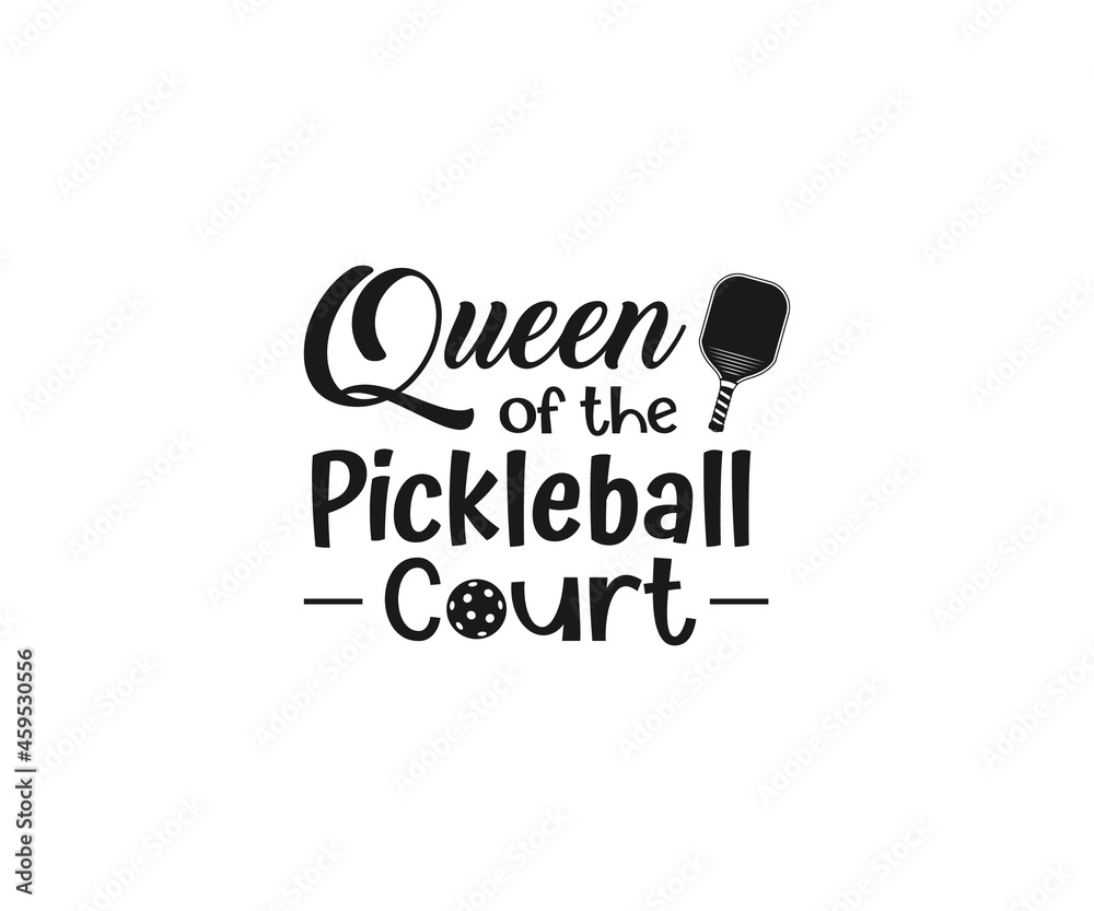 Pickleball SVG, Queen of the pickleball court Svg, Pickleball Cricut ...