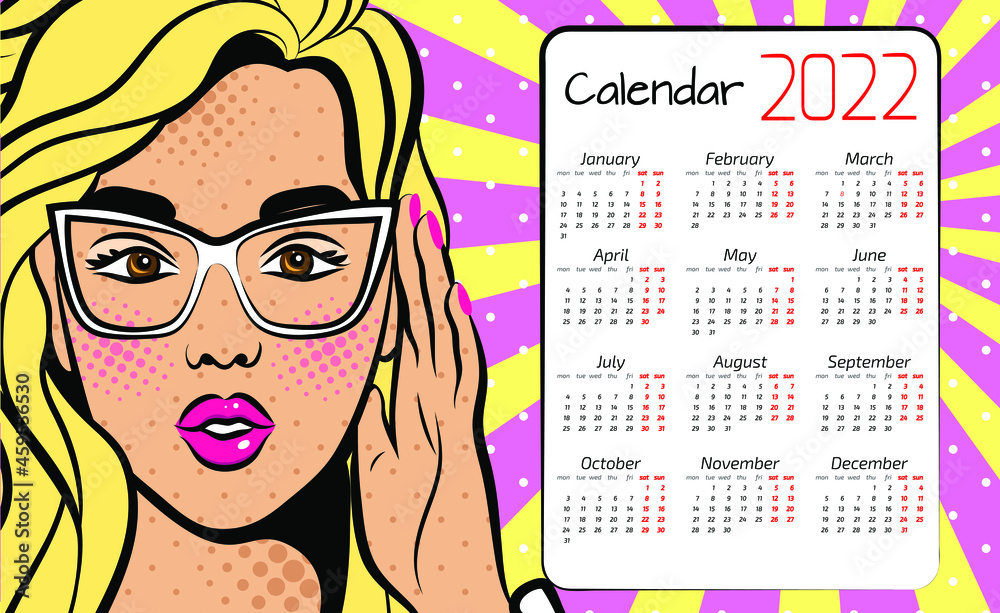 A Calendar For 2022 In The Style Of Pop Art With A Sexy Woman With