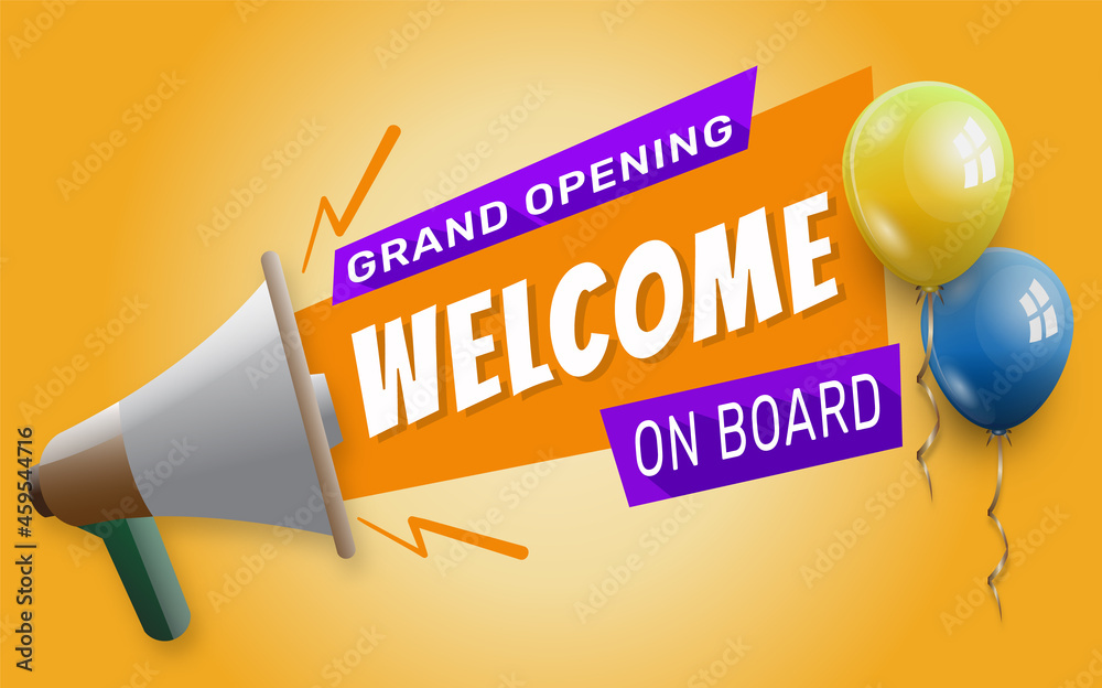 Welcome on board Banner with megaphone. Grand opening banner template ...