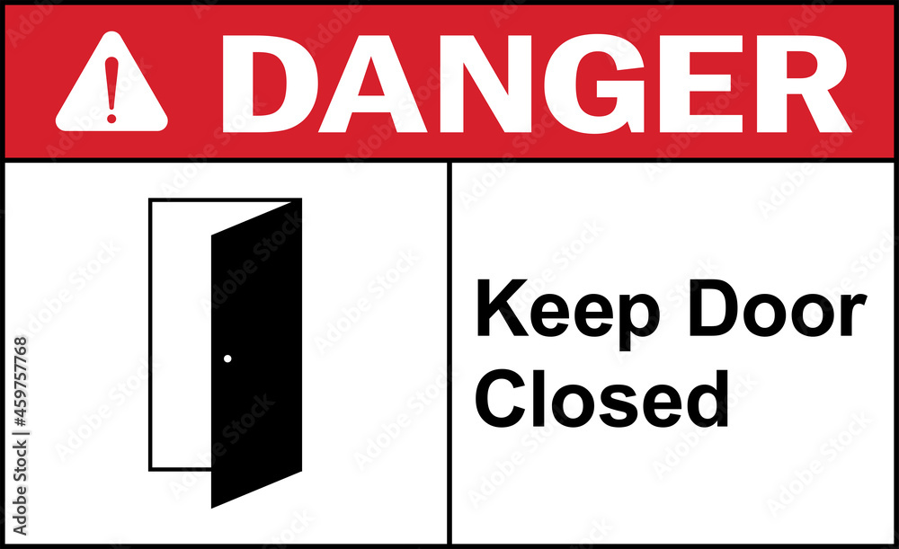 Keep door closed danger sign. Safety warning signs and symbols. Stock ...