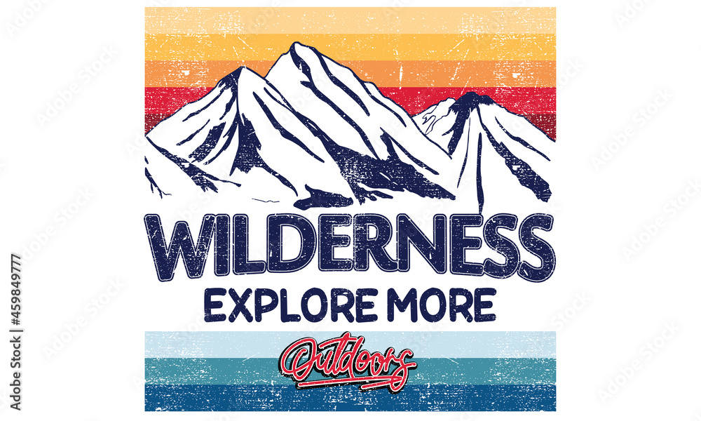 Wild explore colorful vector t shirt design. Mountain illustration ...