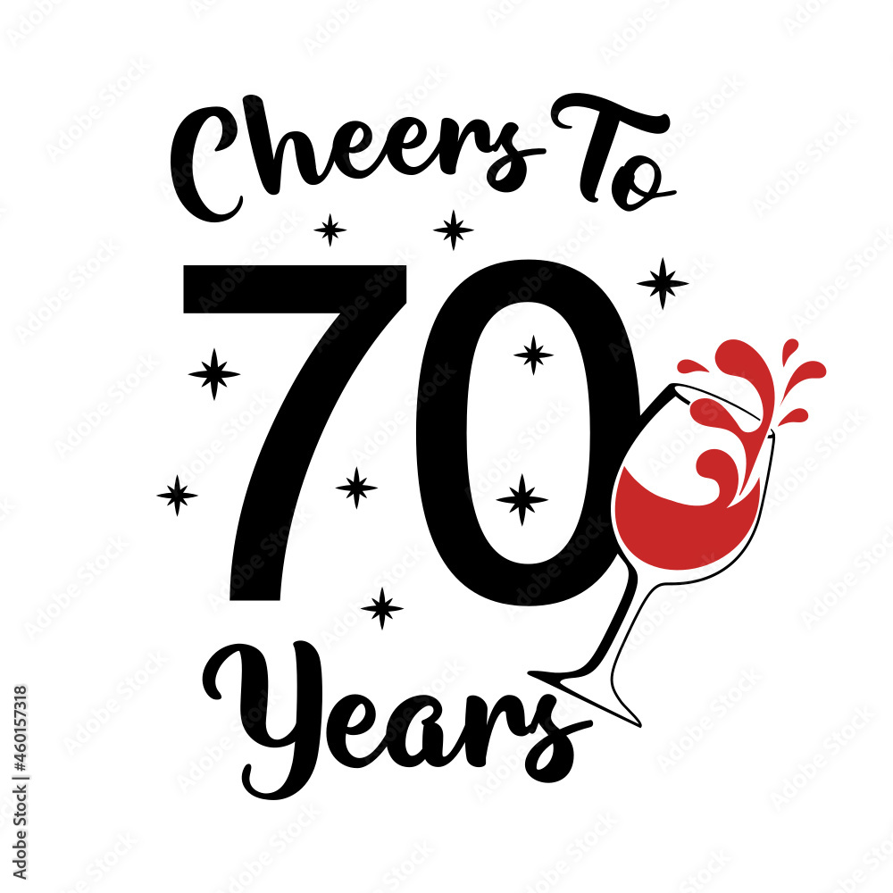 Cheers To 70 Years, 70th Birthday seventy Birthday, cute birthday party ...