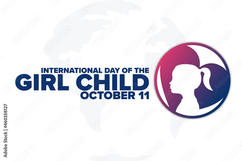 International Day of the Girl Child. October 11. Holiday concept ...