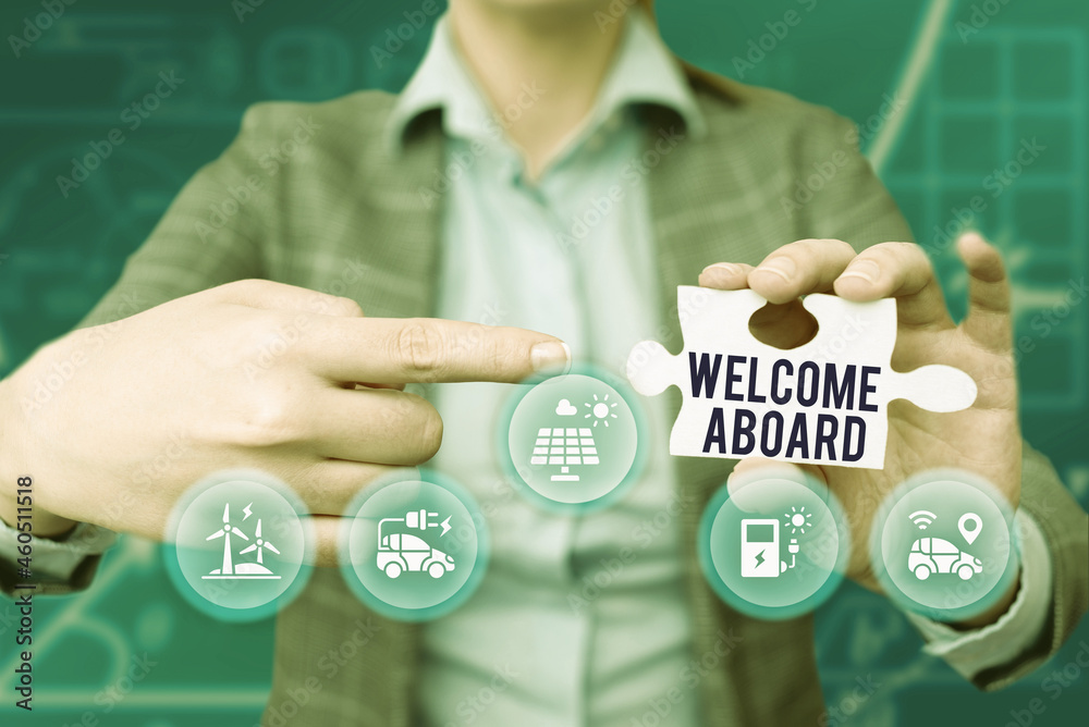 Hand writing sign Welcome Aboard. Conceptual photo Expression of ...