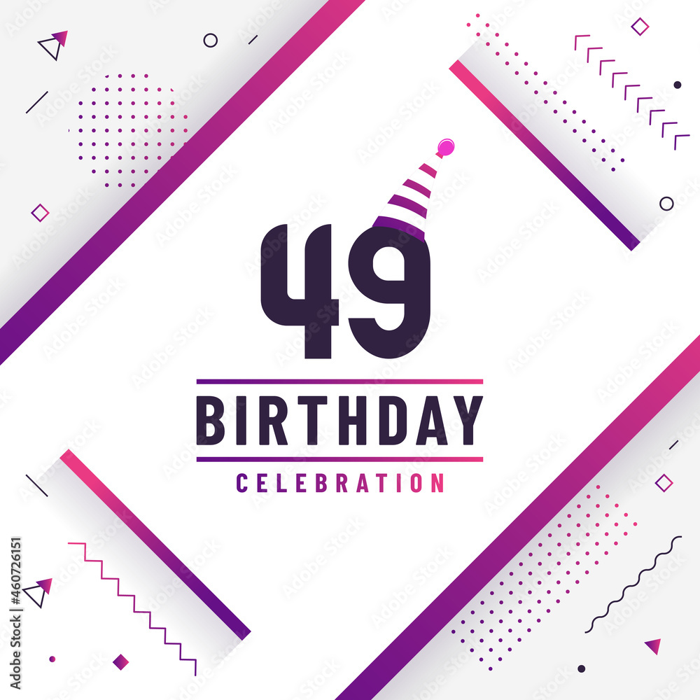 49 years birthday greetings card, 49th birthday celebration background ...