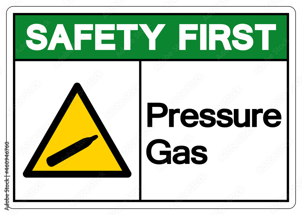 Safety First Pressure Gas Symbol Sign, Vector Illustration, Isolate On ...