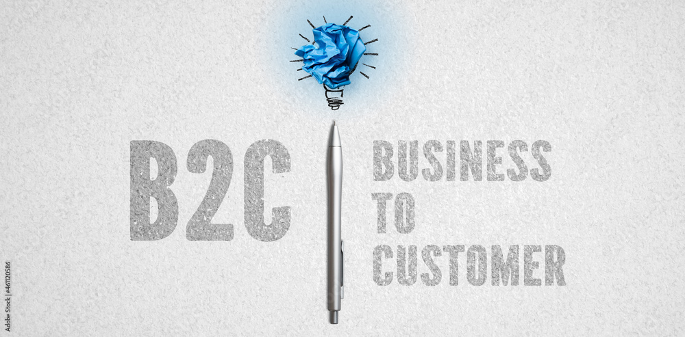 message B2C - BUSINESS TO CUSTOMER and crumpled paper symbolizing a ...