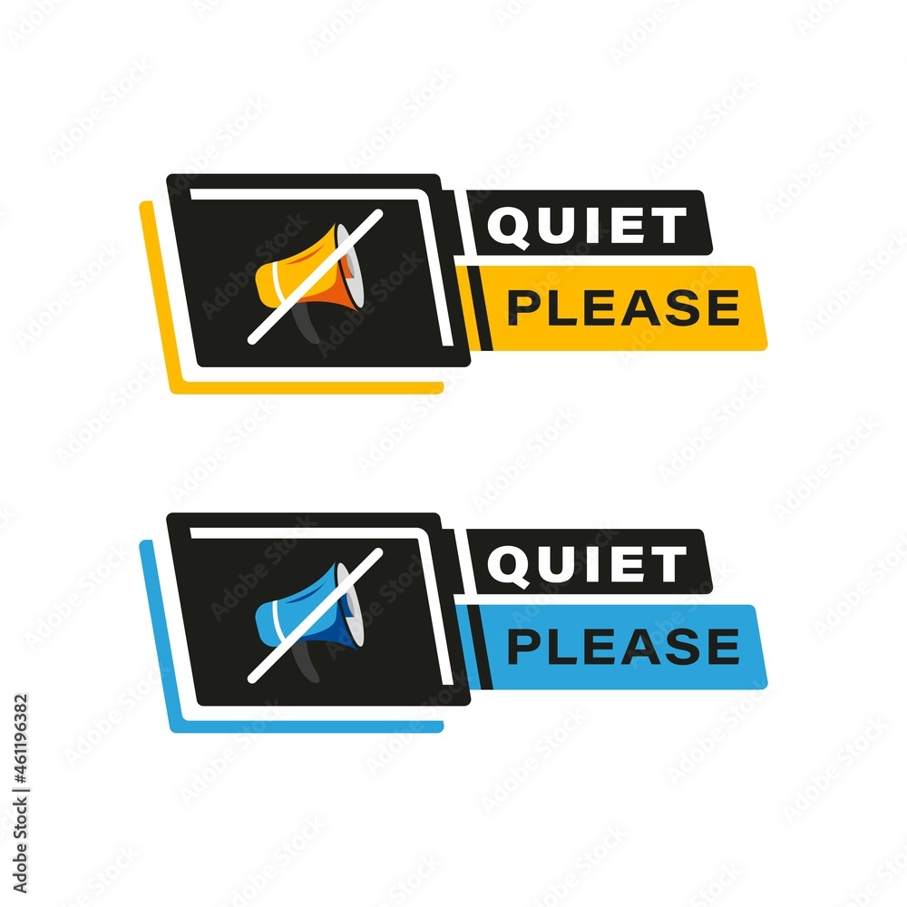 Quiet Please Sign or Label. With megaphone icon. Premium caution ...