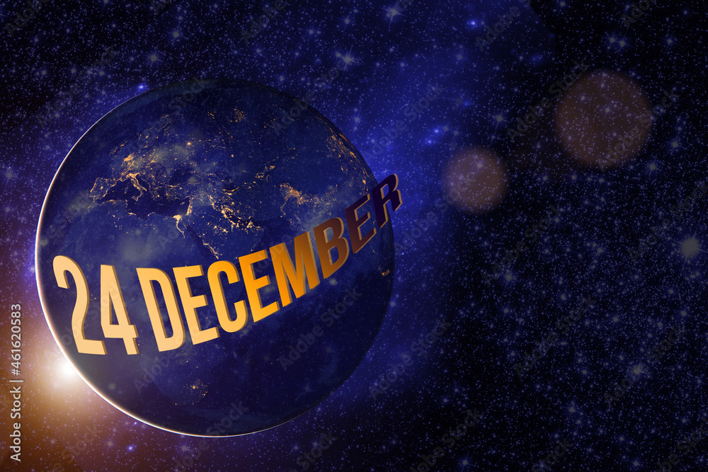 December 24th. Day 24 of month, Calendar date. Earth globe planet with ...