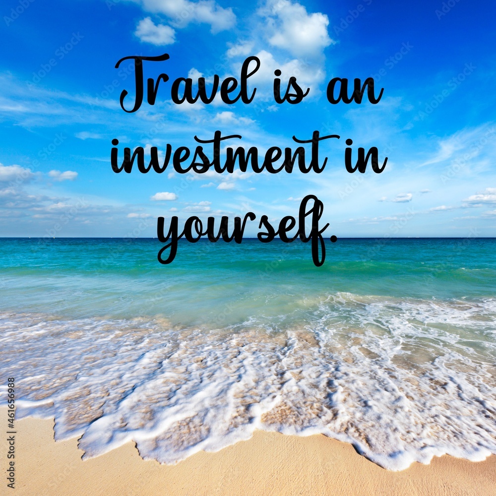 Travel and inspirational quotes. Positive messages for tough times ...