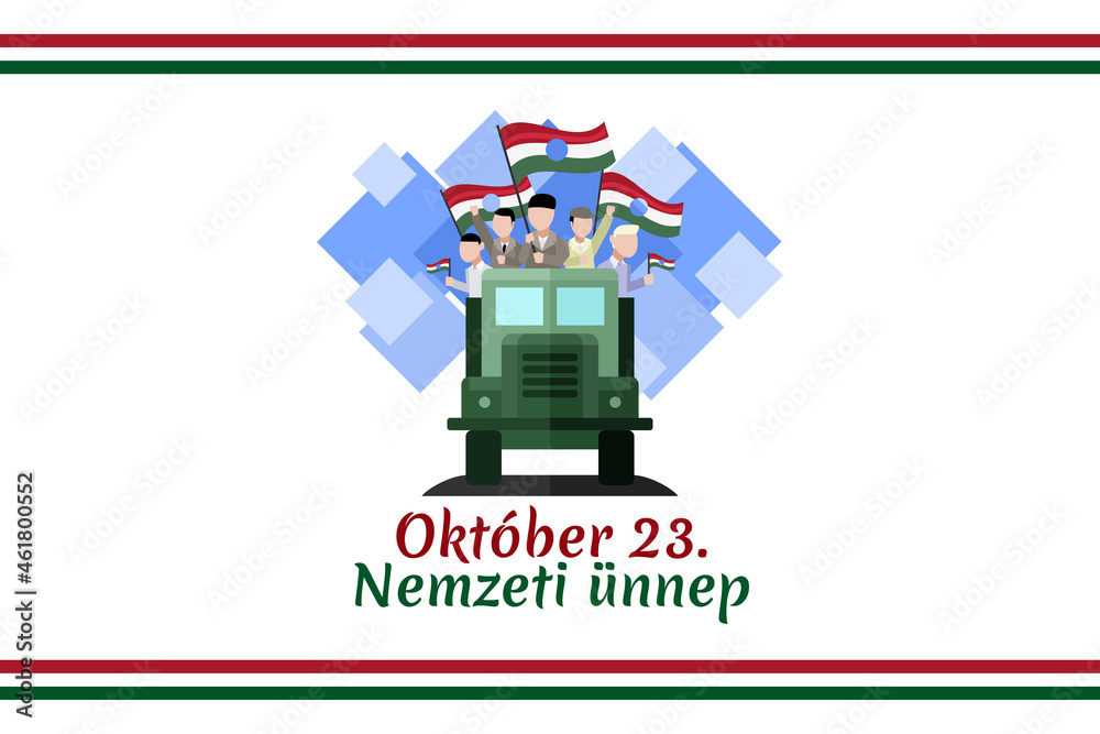 Translation: October 23, National Day. National holiday in Hungary ...