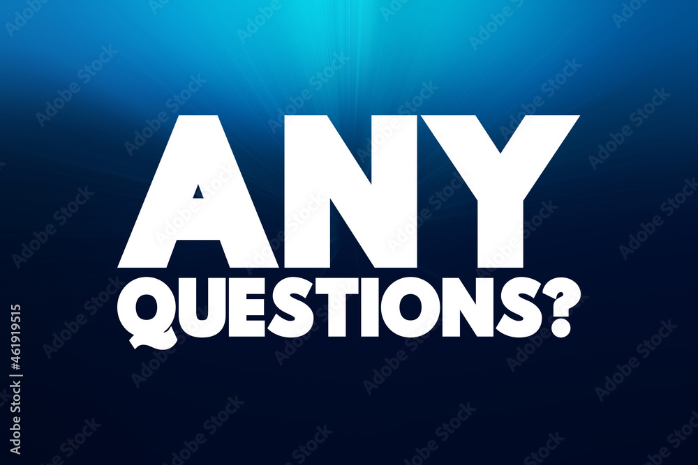 Any Questions Question text quote, concept background. Stock ...