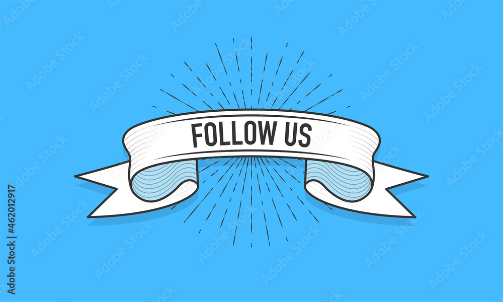 Ribbon with the inscription Follow US. Old vintage ribbon banner in ...