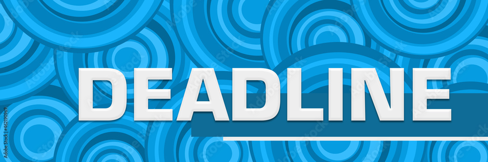 Deadline Blue Circular Texture Background Horizontal Text Stock ...