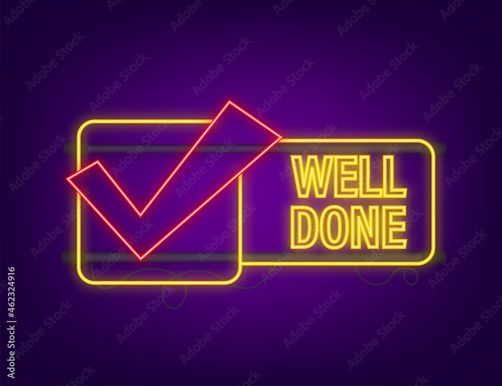 Well done written on neon yellow label. Advertising sign. Vector stock ...