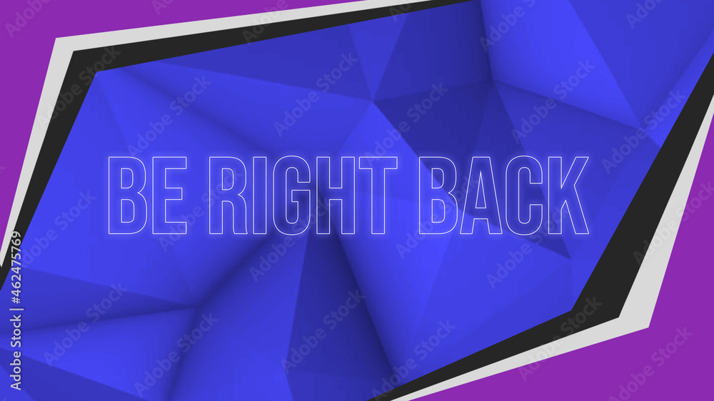 Be right back twitch screen Stock Illustration | Adobe Stock