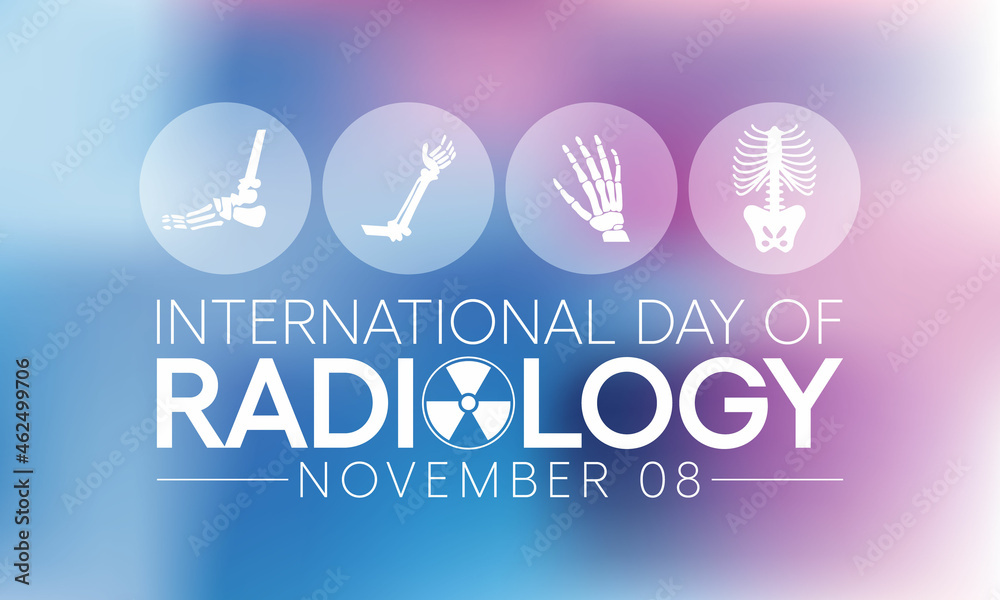 International day of Radiology is observed every year on November 8 ...