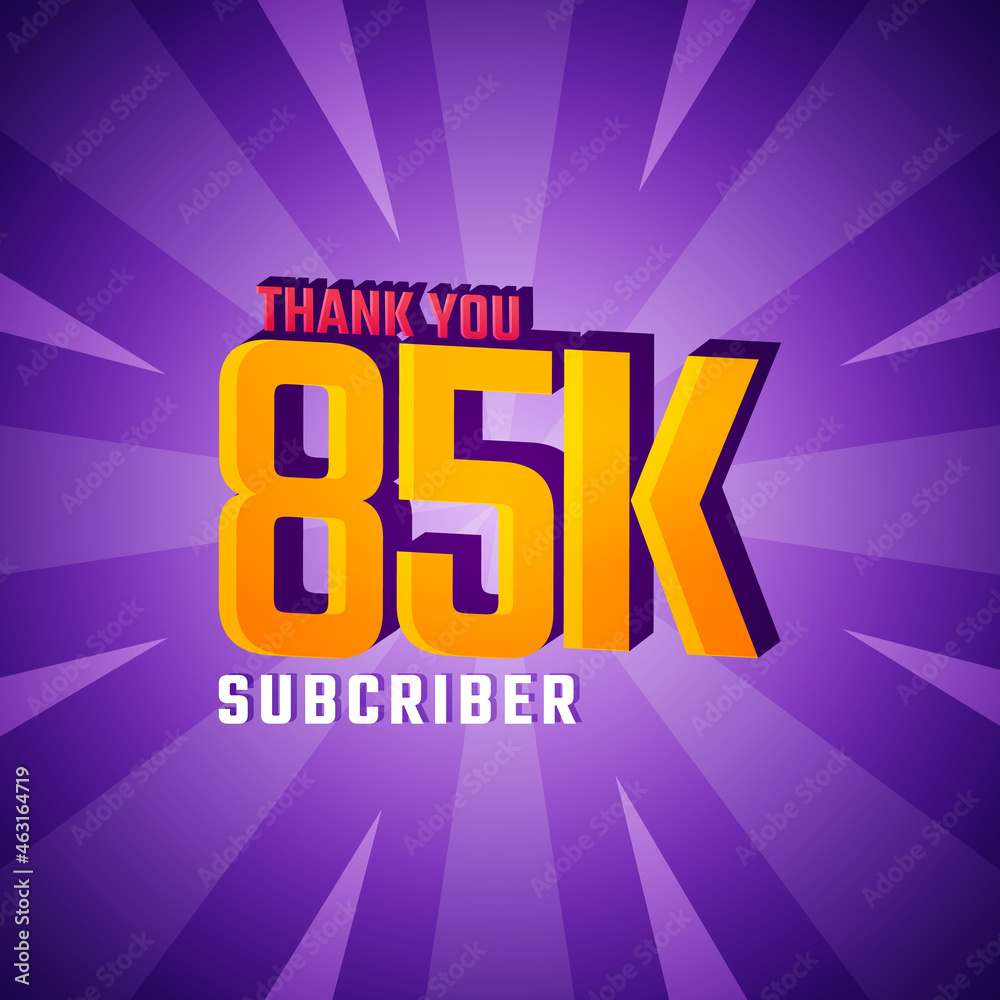 Thank You 85 K Subscribers Celebration Background Design. 85000 ...