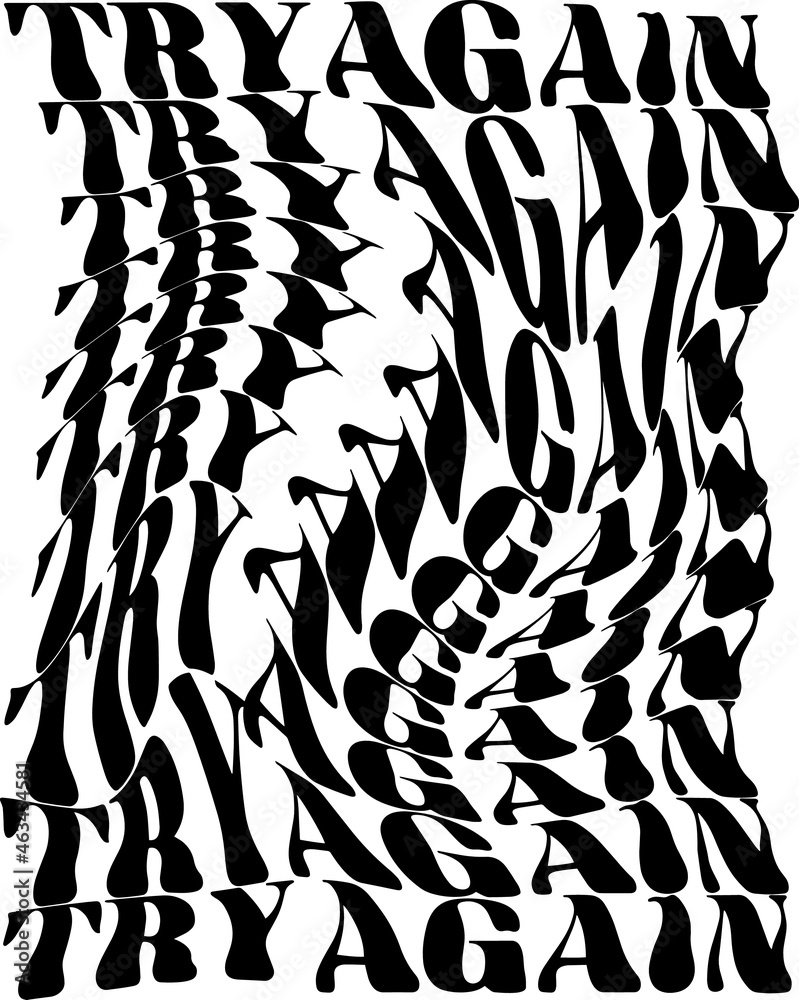 Distorted typography slogan Vector design for t-shirt graphics, banner ...