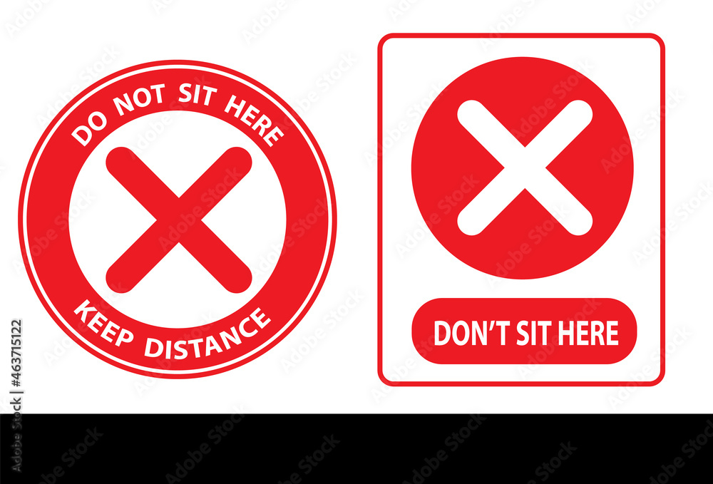 Do not sit here to prevent from Coronavirus or Covid 19 pandemic. Keep ...