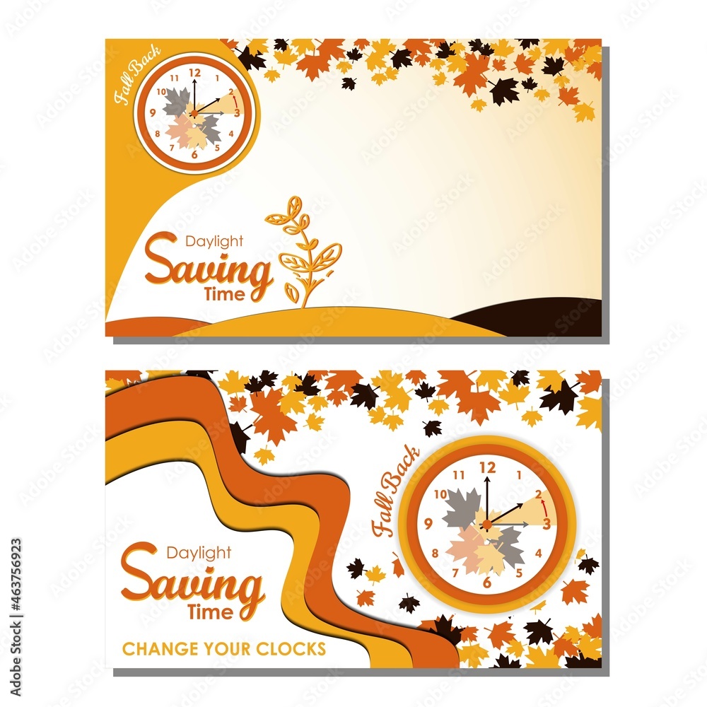 Daylight Saving Time Ends Background. Change your clocks message. Fall ...