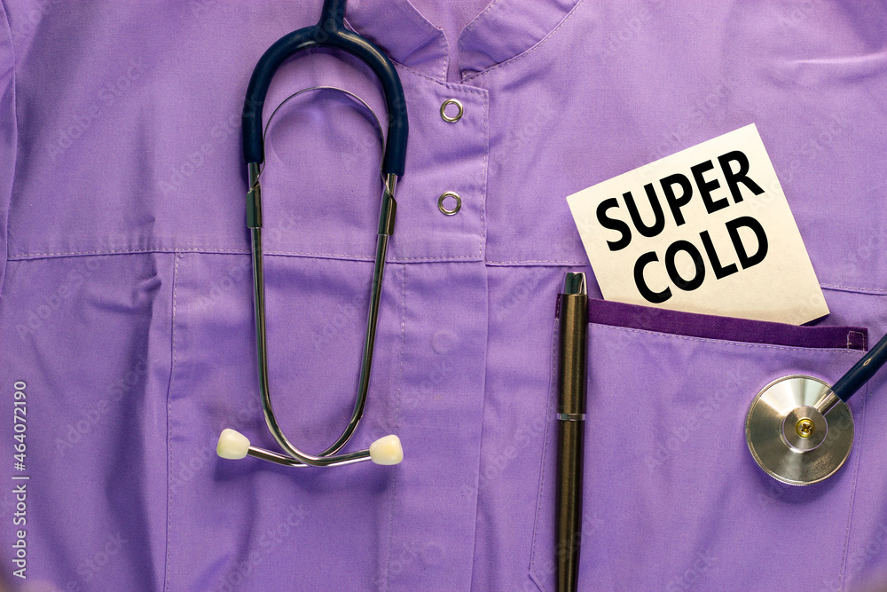 Super cold symbol. White card, words Super cold. Medical uniform ...