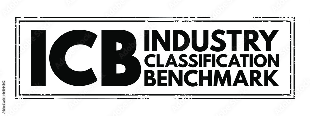 ICB - Industry Classification Benchmark acronym, technology concept ...