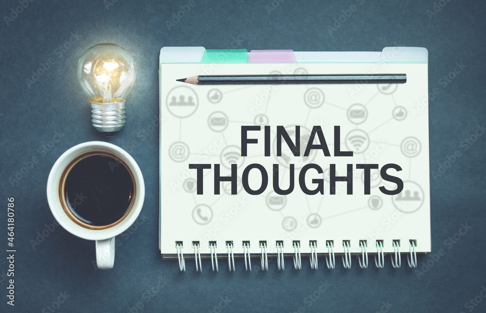 Text Final Thoughts on the notepad. Stock Photo | Adobe Stock