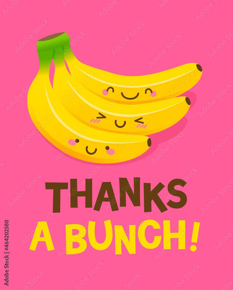 Cute bunch of bananas cartoon illustration with text “Thanks a bunch ...