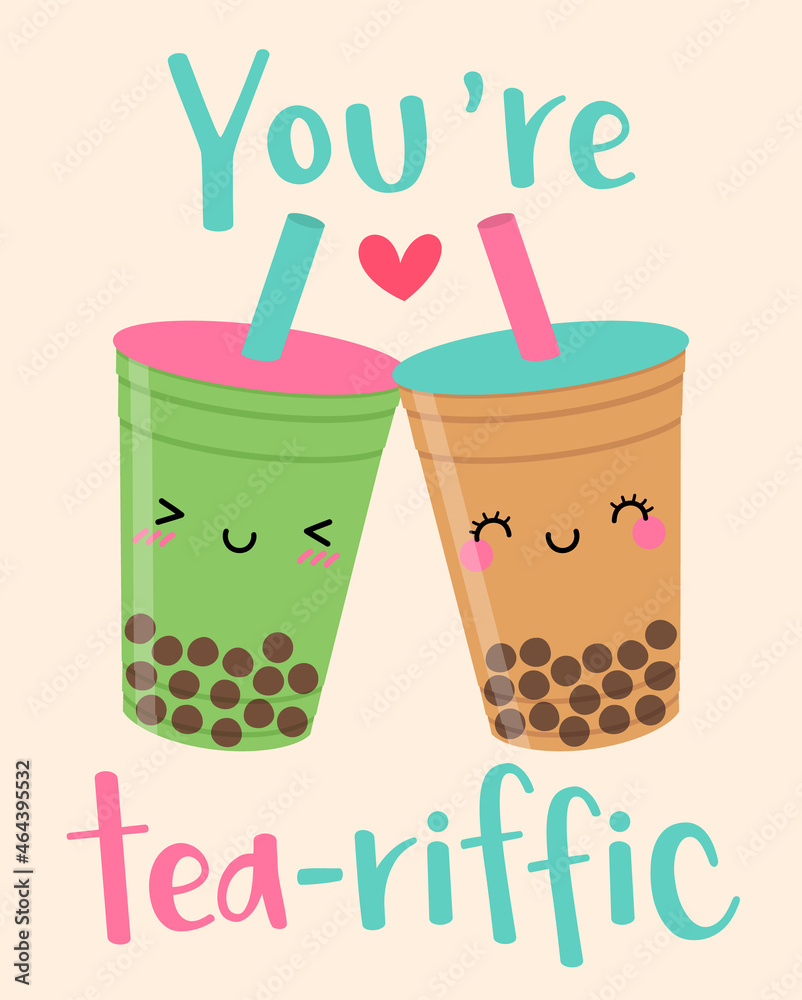 Cute couple bubble tea cartoon illustration with pun quote “You're tea ...