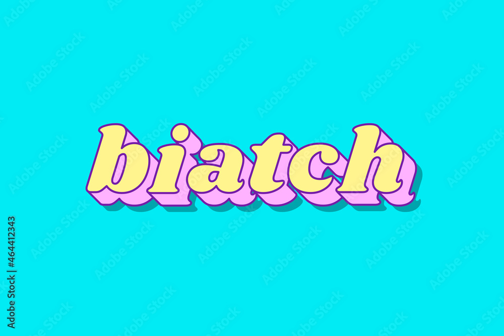 Biatch word retro typography vector Stock Vector | Adobe Stock