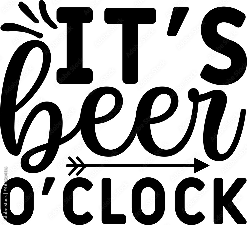 it’s beer o'clock lettering.et of it’s beer o'clockcalligraphy banner ...