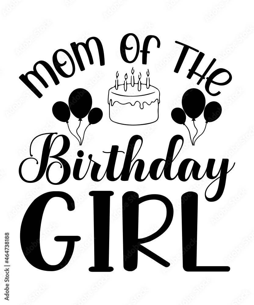 Birthday Svg Bundle Birthday Svg Birthday Girl Svg Birthday Shirt