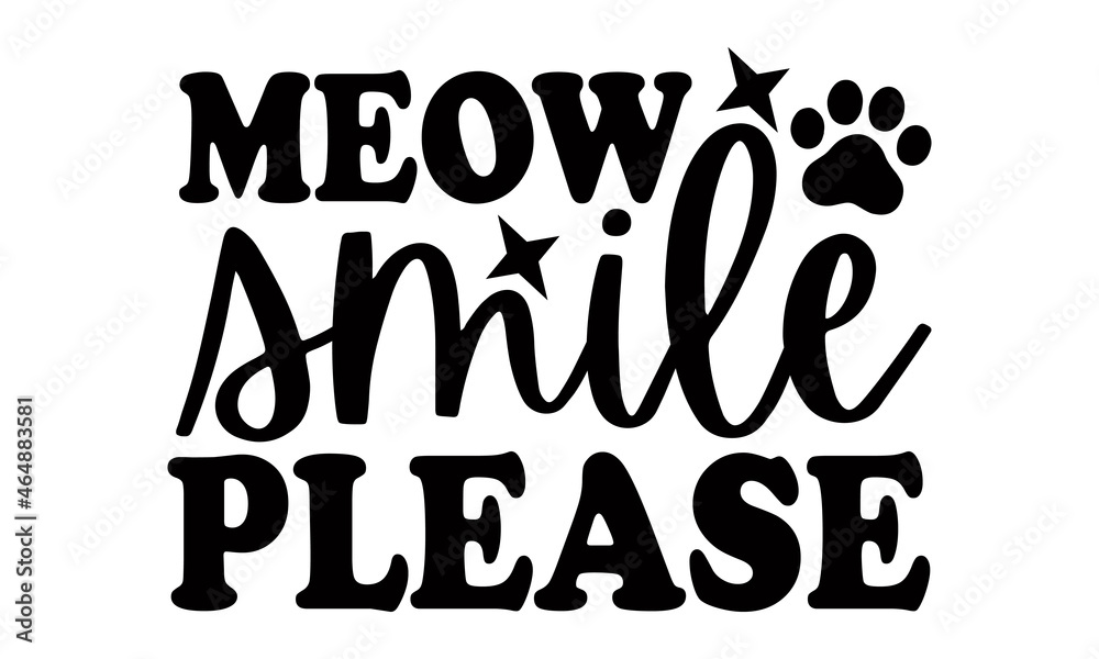 Meow smile please - Persian cat t shirt design, Hand drawn lettering ...