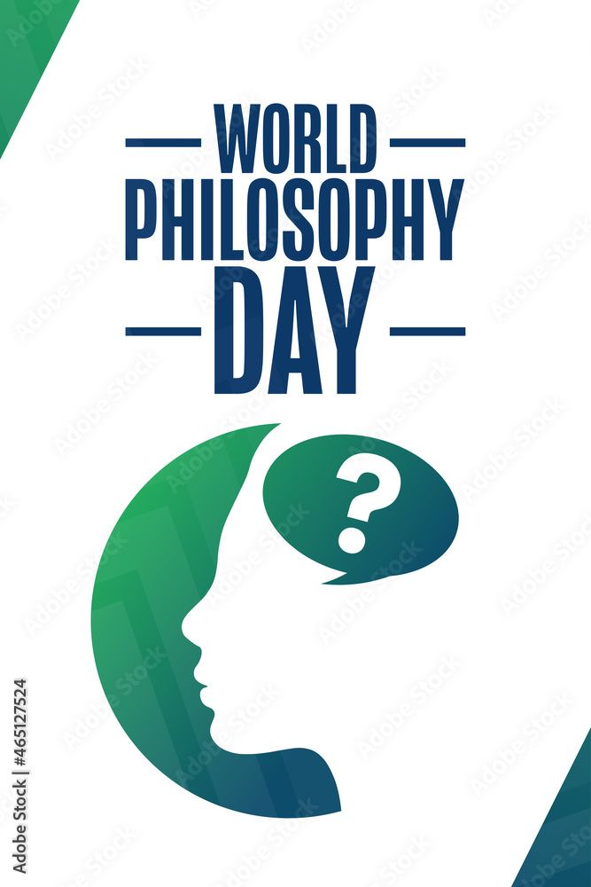 World Philosophy Day. Holiday concept. Template for background, banner ...