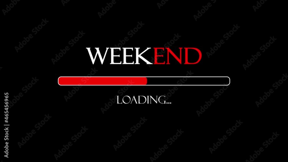 Weekend Loading Bar Animation isolated on black background. animated ...