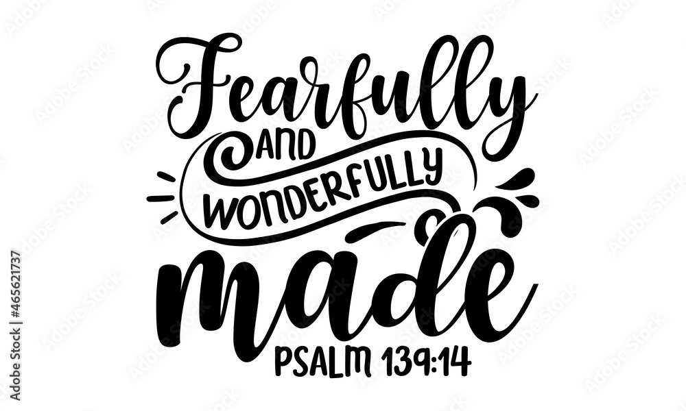 Fearfully and wonderfully made psalm, inspiration graphic design ...