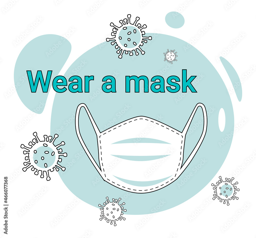Vetor de Wear a mask.Prohibitive information warning about quarantine ...