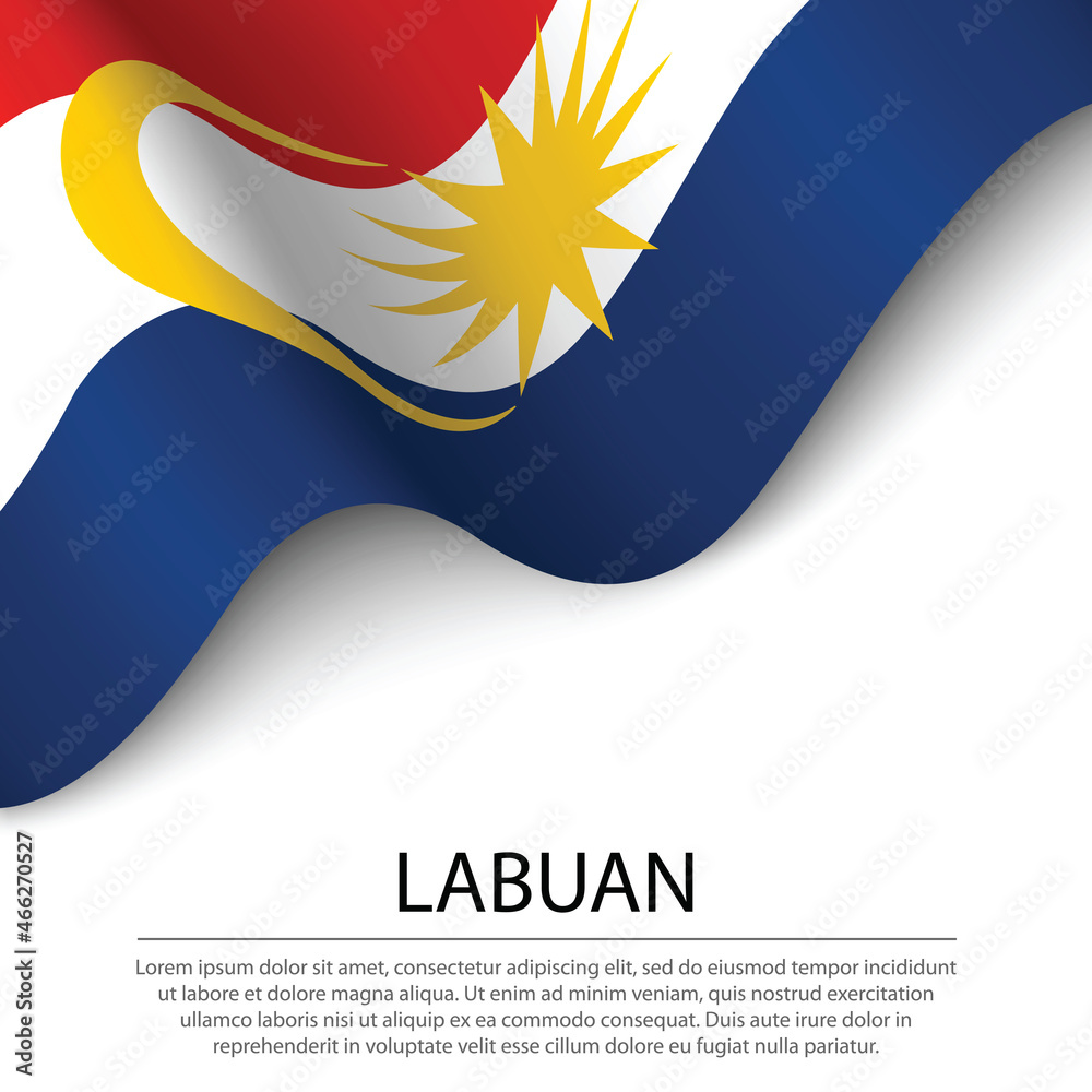 Waving flag of Labuan is a state of Malaysia on white background Stock ...