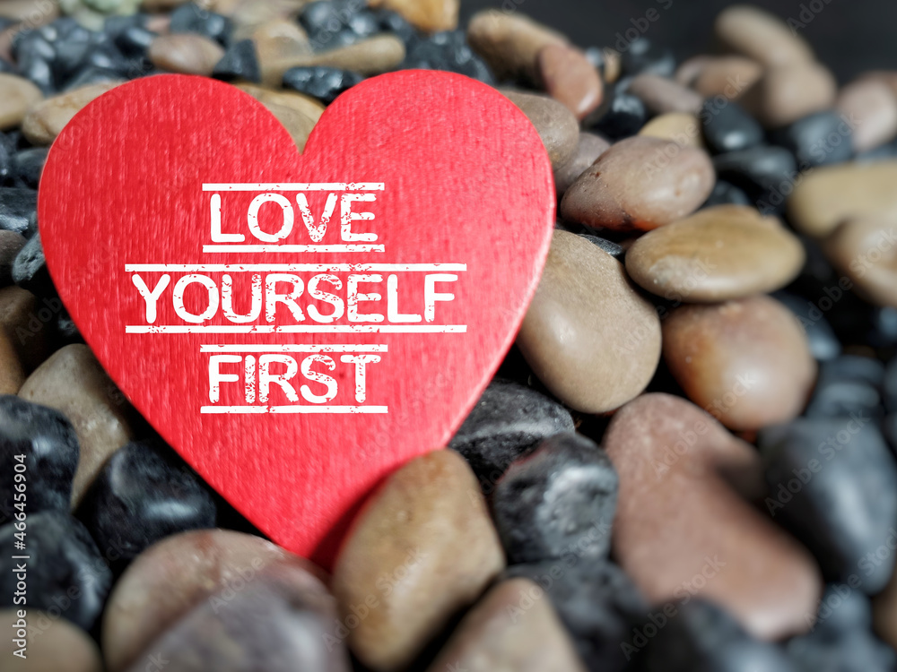 Inspirational and Motivational Concept - love yourself first text in ...