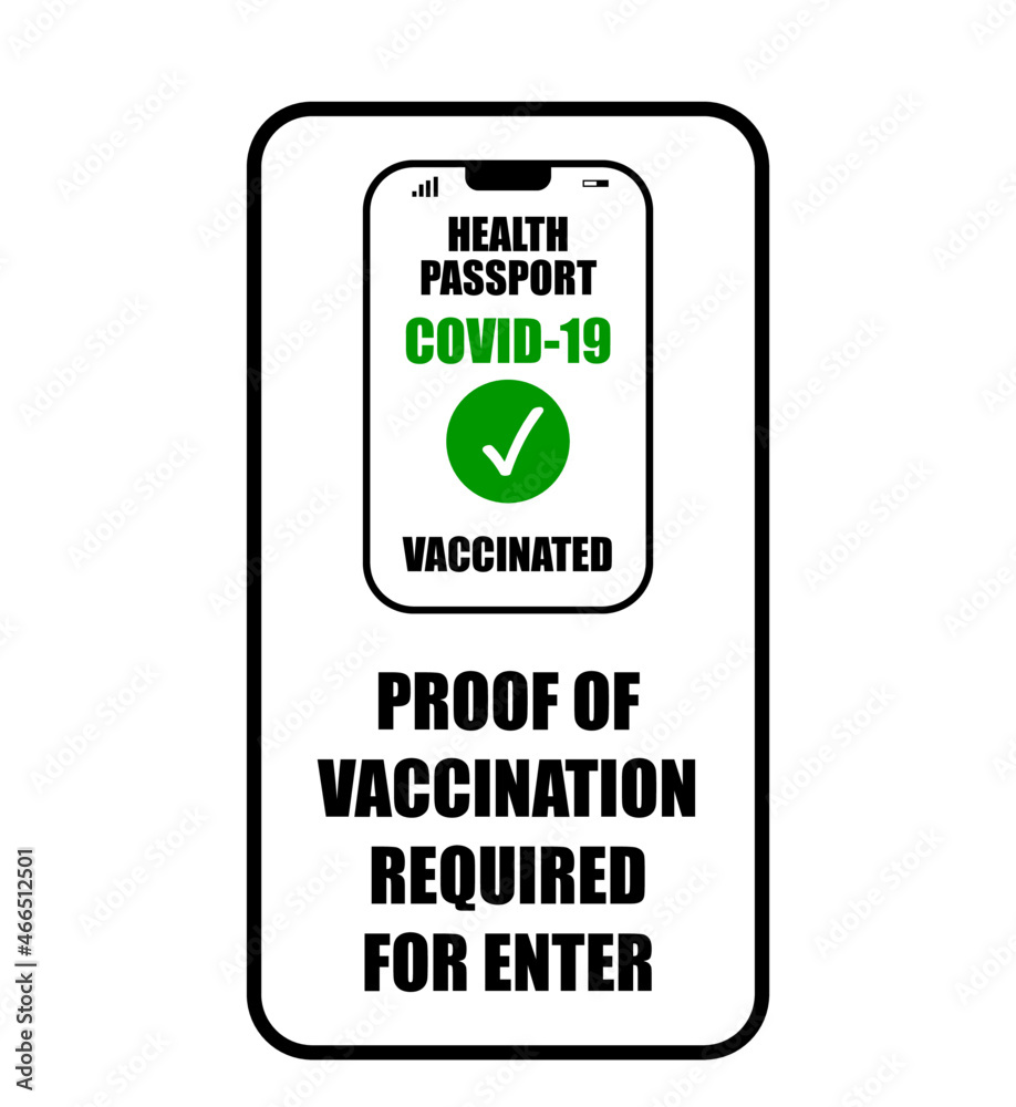 Proof of vaccination required for enter. Information sign with narrow ...