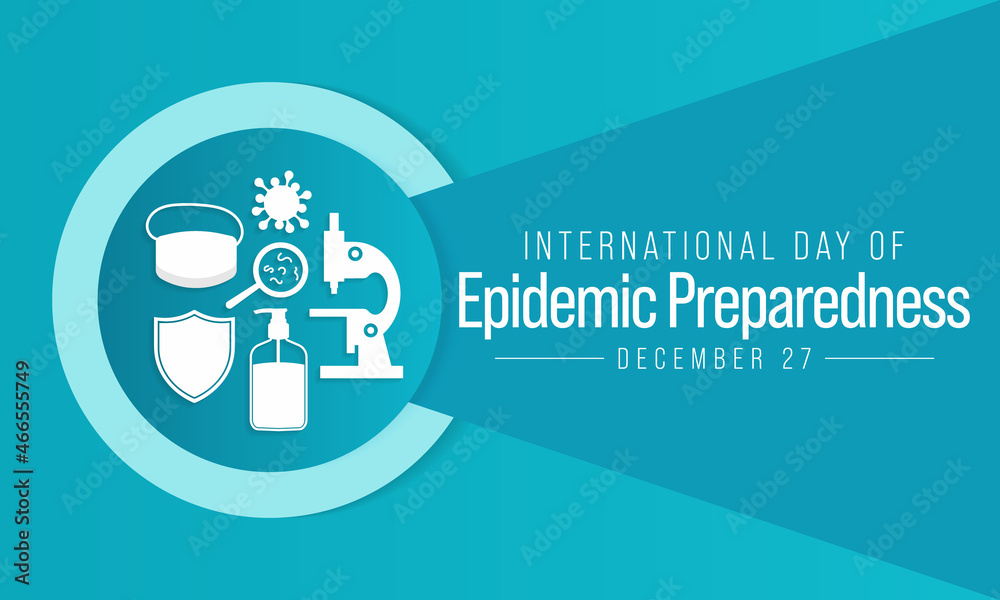 International day of Epidemic Preparedness is observed every year on ...