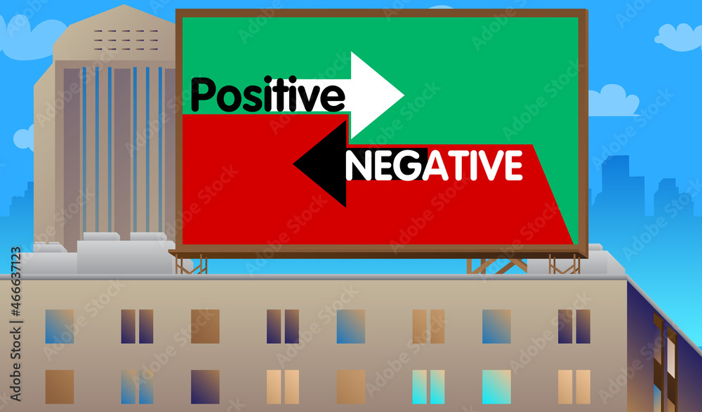 Negative, positive text on a billboard sign atop a building. Outdoor ...