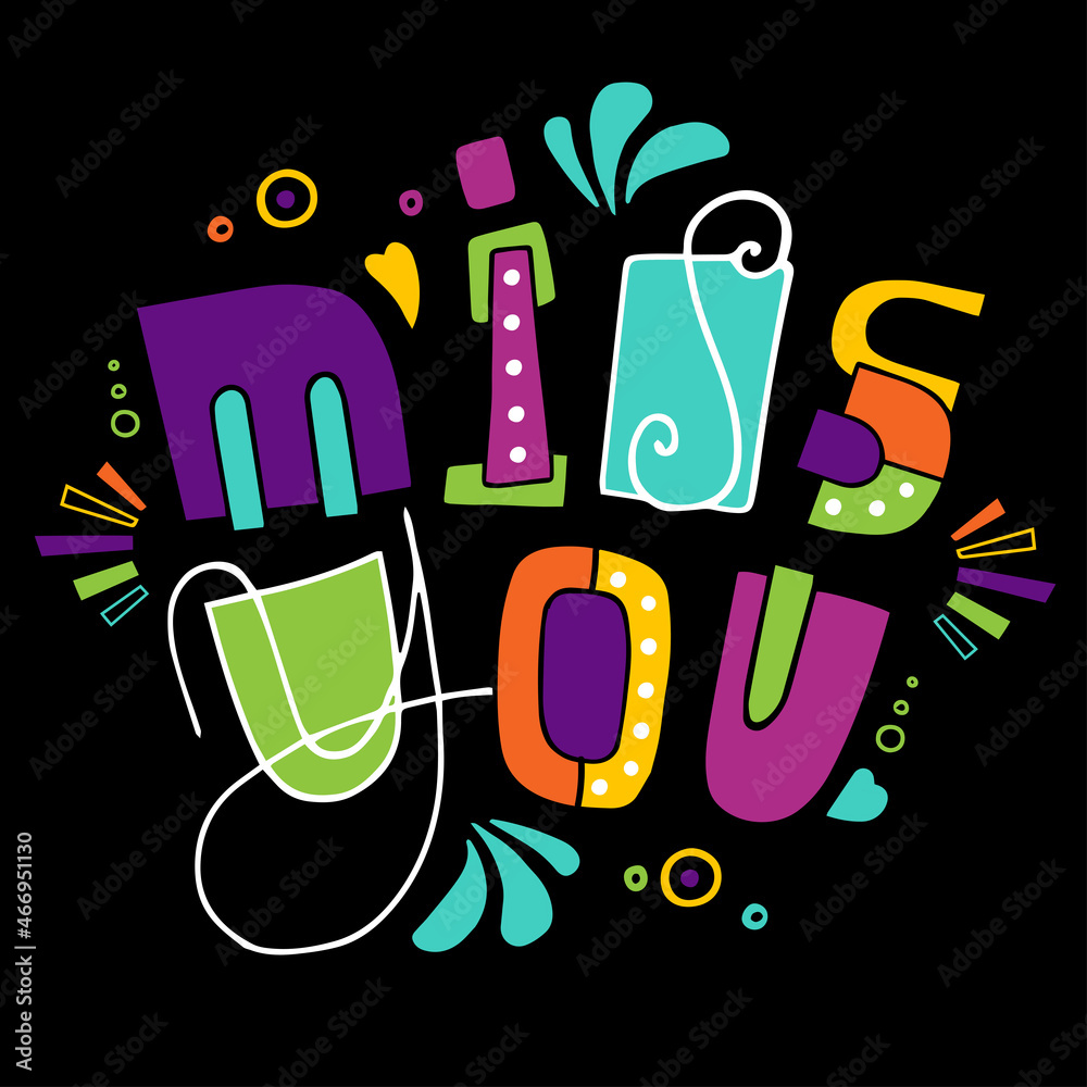 Vector illustration lettering miss you on black background. Funny ...