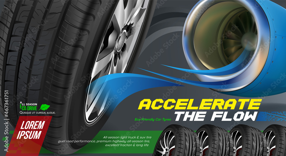 Accelerate the flow - tyre advertisement banner. Tyre car poster. Black ...