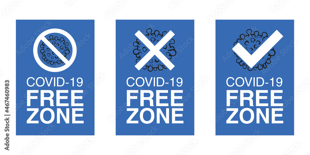 Set of Covid free zone signs. An information banner for greeting ...