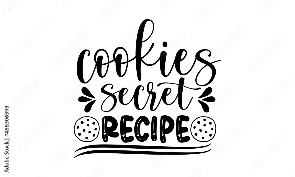 Cookies secret recipe SVG, cookies svg, cookies svg bundle, cookies ...